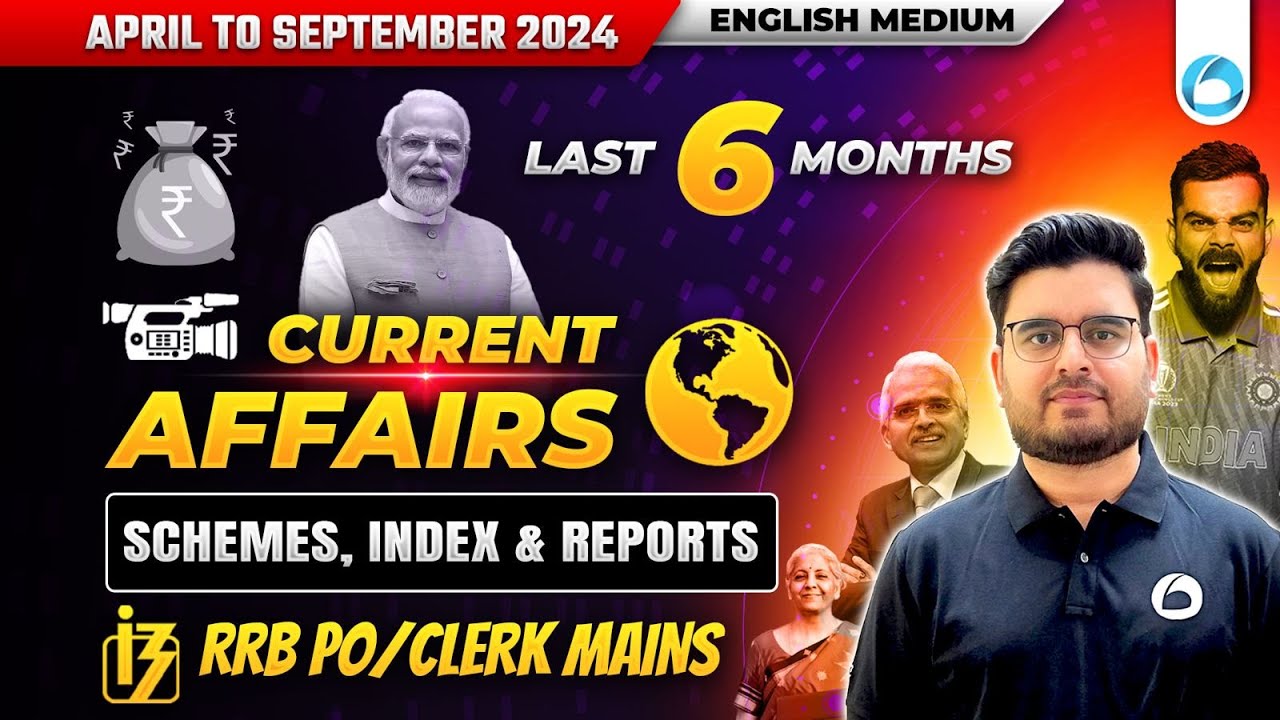 Last 6 Month Current Affairs Government Schemes, Index & Reports (April ...