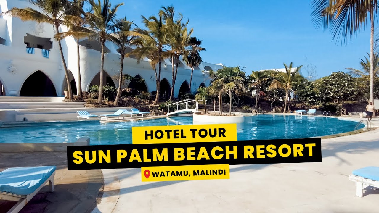 Indulge in Luxury: Hotel Tour of Sun Palm Beach Resort 5-Star Hotel in Watamu - YouTube