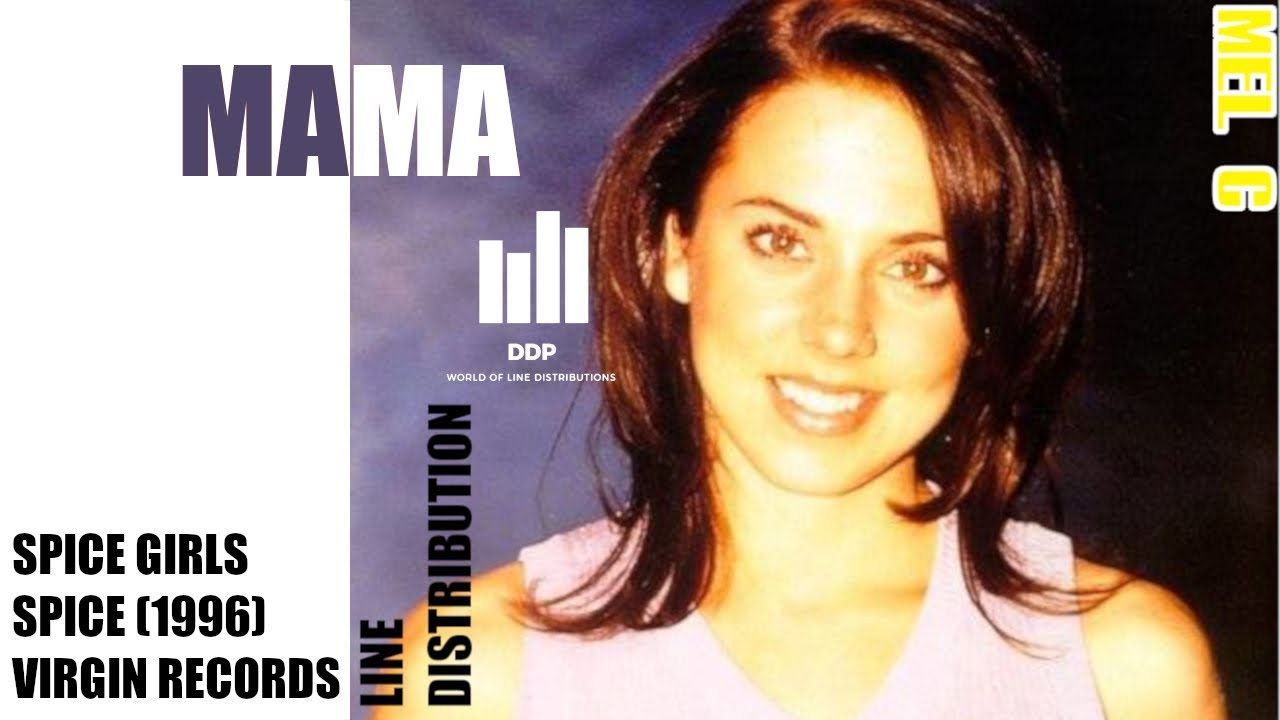 Spice Girls - Mama (Line Distribution) - Part 6 - YouTube
