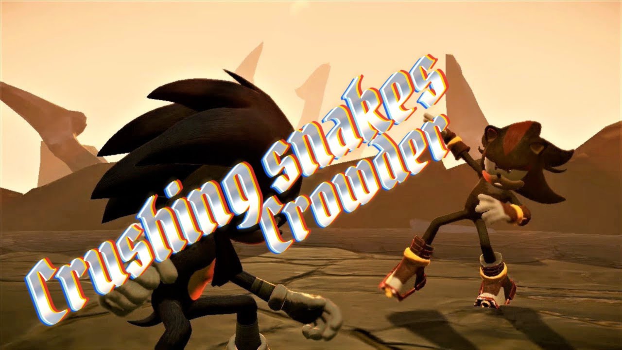 Crushing Snakes - Crowder || AMV || Sonic Boom Rise Of Lyric - YouTube