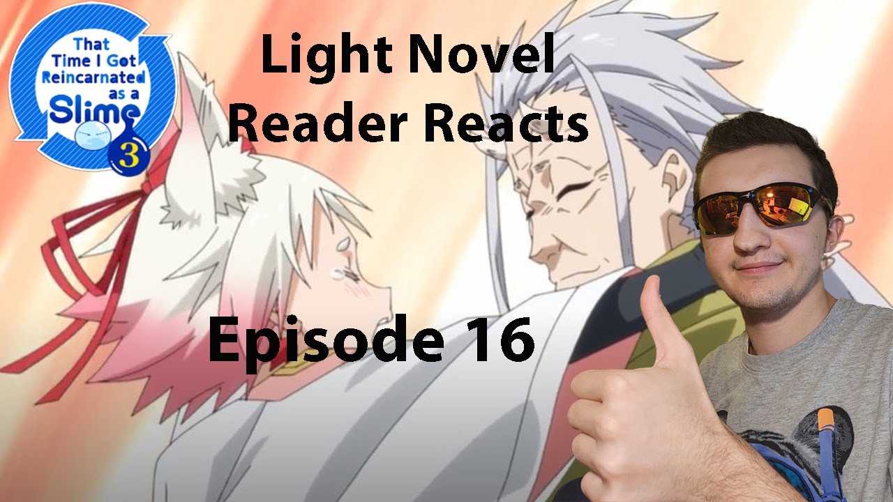 Light Novel Reader Reacts to Tensura Slime S3 Episode 16 - YouTube