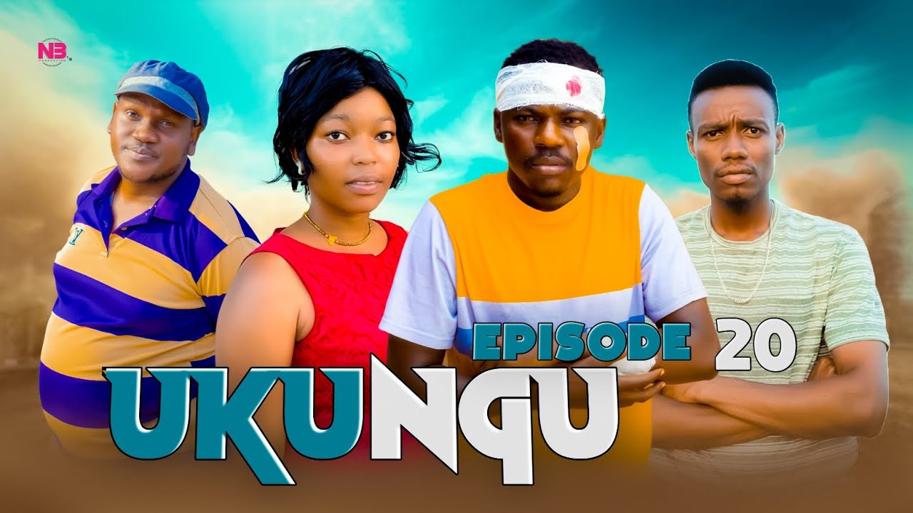 UKUNGU FULL EPISODE | 20 | - YouTube