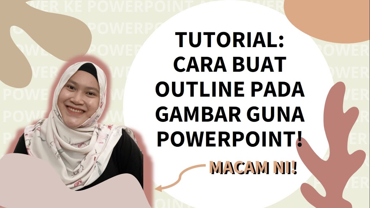 Power Ke Powerpoint Anda Ep 14: Tutorial Cara Buat Outline Pada Gambar ...
