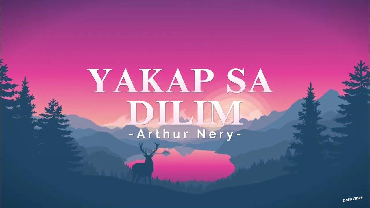 Yakap sa Dilim - Arthur Nery (Lyrics) - YouTube