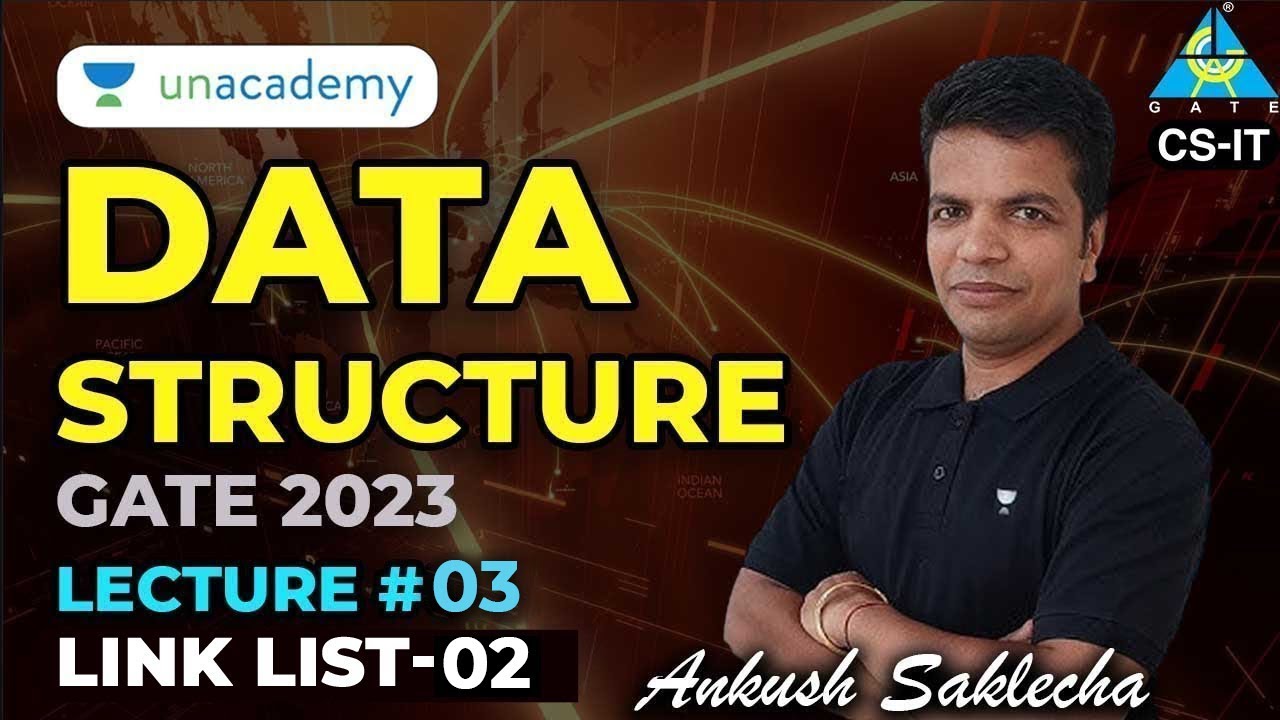 Data Structure L03 Link List 02 Gate 2023 Ankush Saklecha Sir Gate Computerscience