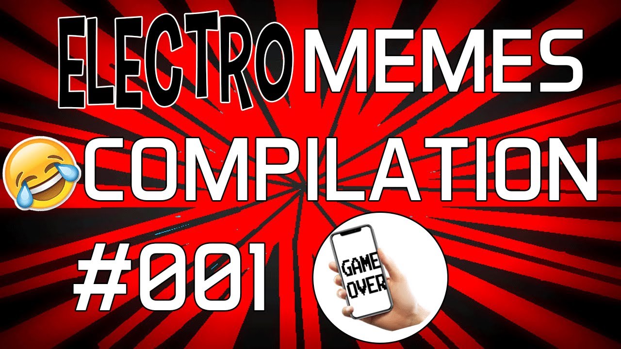 ELECTRO MEMES COMPILATION #001 - VIDEOS RANDOM | Electro Insanity - YouTube