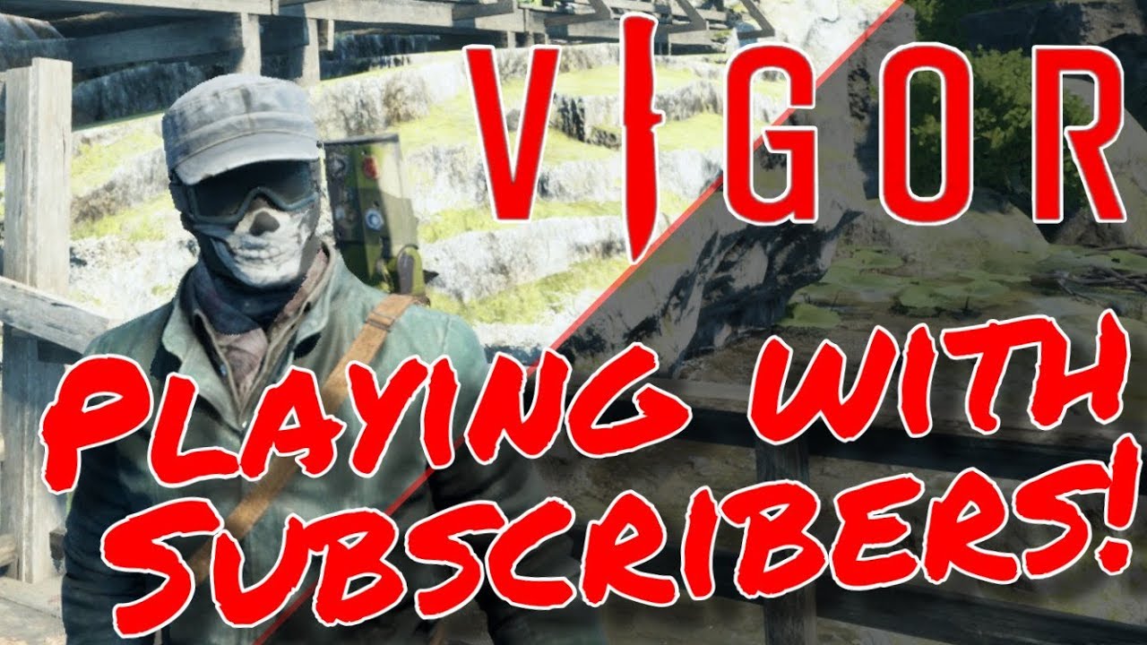 Vigor - Playing with Subscribers - Vigor Live Stream - Vigor ...