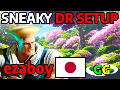🔥 STREET FIGHTER 6 ezaboy (GUILE ガイル) SNEAKY DR SETUP 🔥 - YouTube