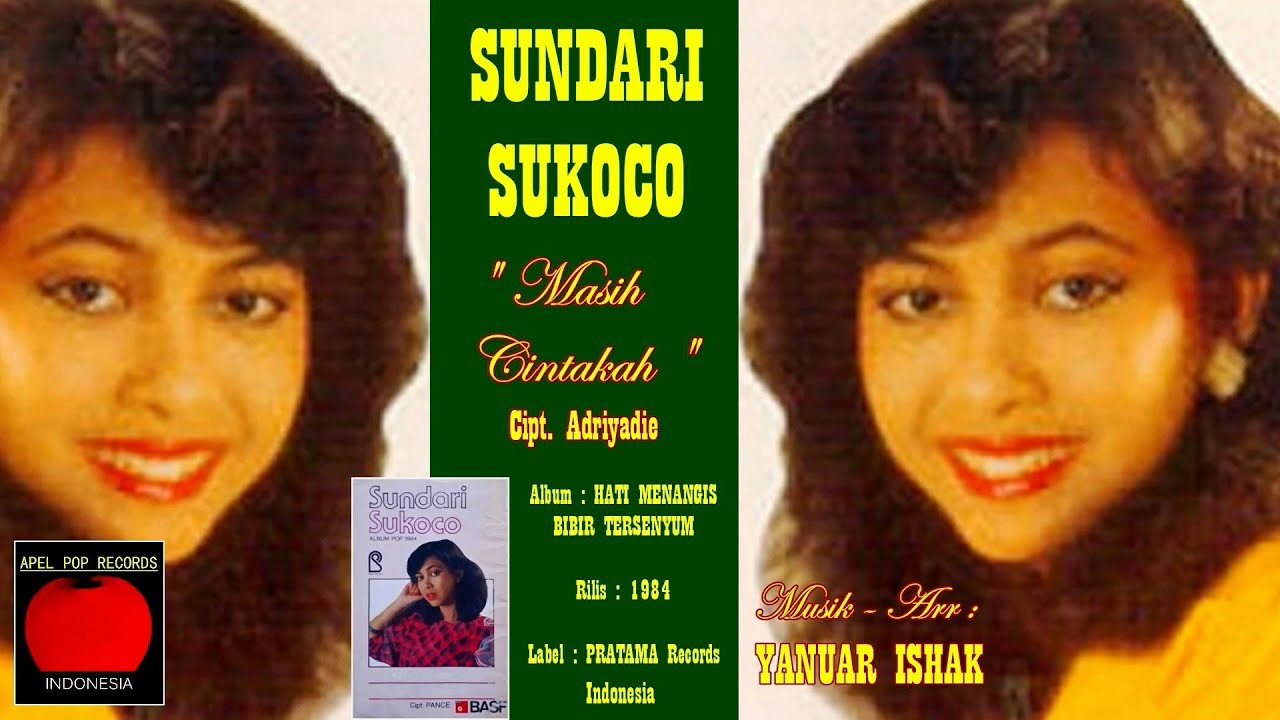 SUNDARI SUKOCO - " MASIH CINTAKAH " 1984 - (Cipt. ADRIYADIE) - HD AUDIO ...