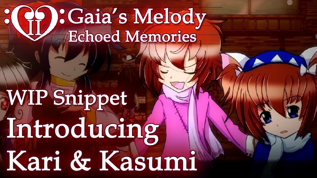 Gaia's Melody EM2 WIP Snippet - Introducing Kari & Kasumi [Voiced] (RPG ...