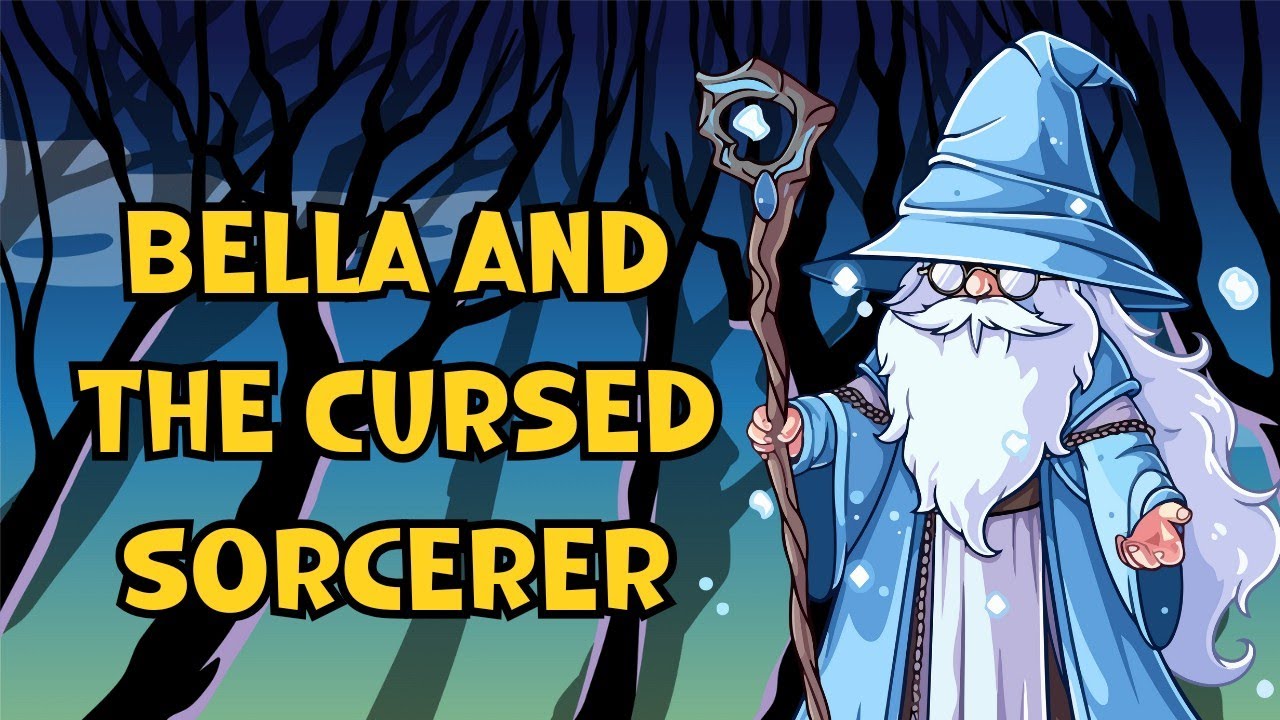 Bella and the Cursed Sorcerer - YouTube