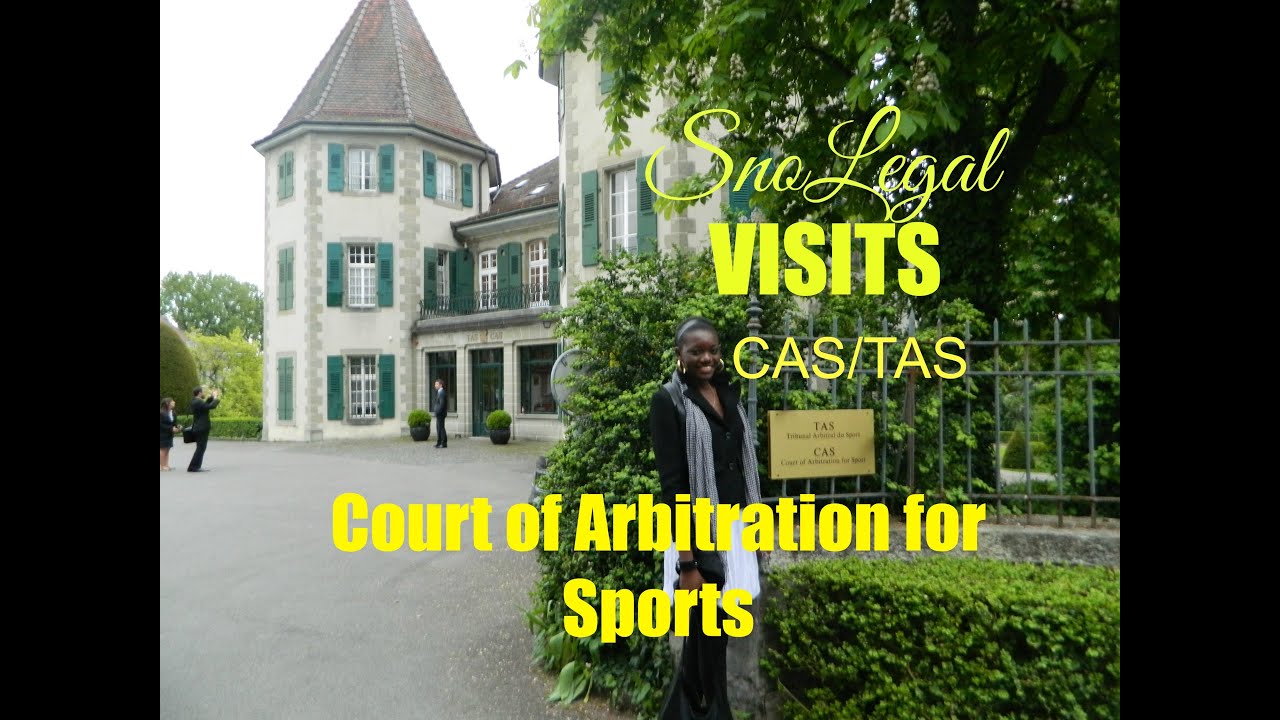 Postcards from CAS (Court of Arbitration for Sport) - SnoLegal Visits ...