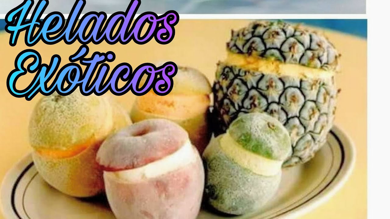 HELADOS en CÁSCARA de FRUTAS 🍍🍊😋 - YouTube