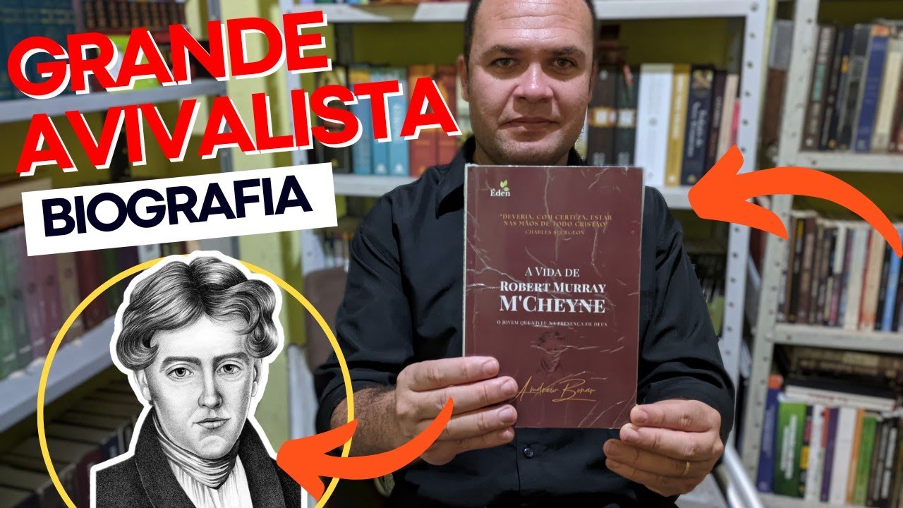 GRANDE LANÇAMENTO 2022 - BIOGRAFIA DE ROBERT MURRAY M'CHEYNE - YouTube
