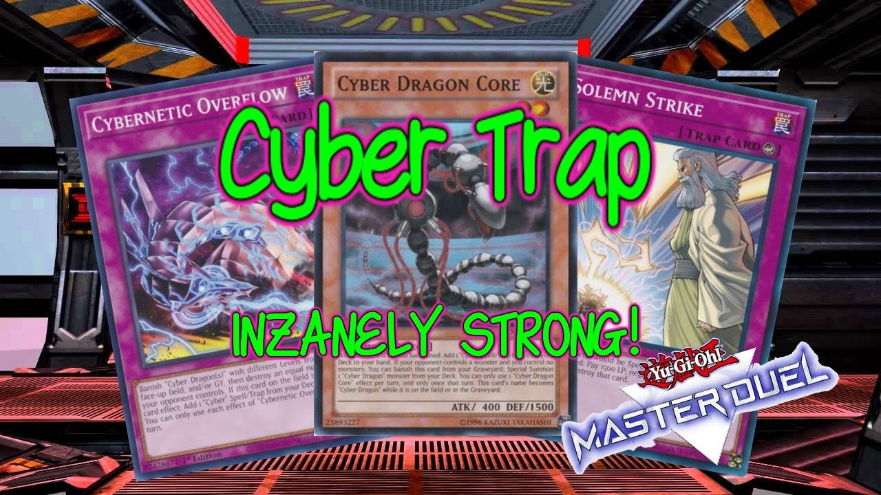 Cyber Trap Master Duel!! Deck Profile + How to Craft Cyber Cards - YouTube