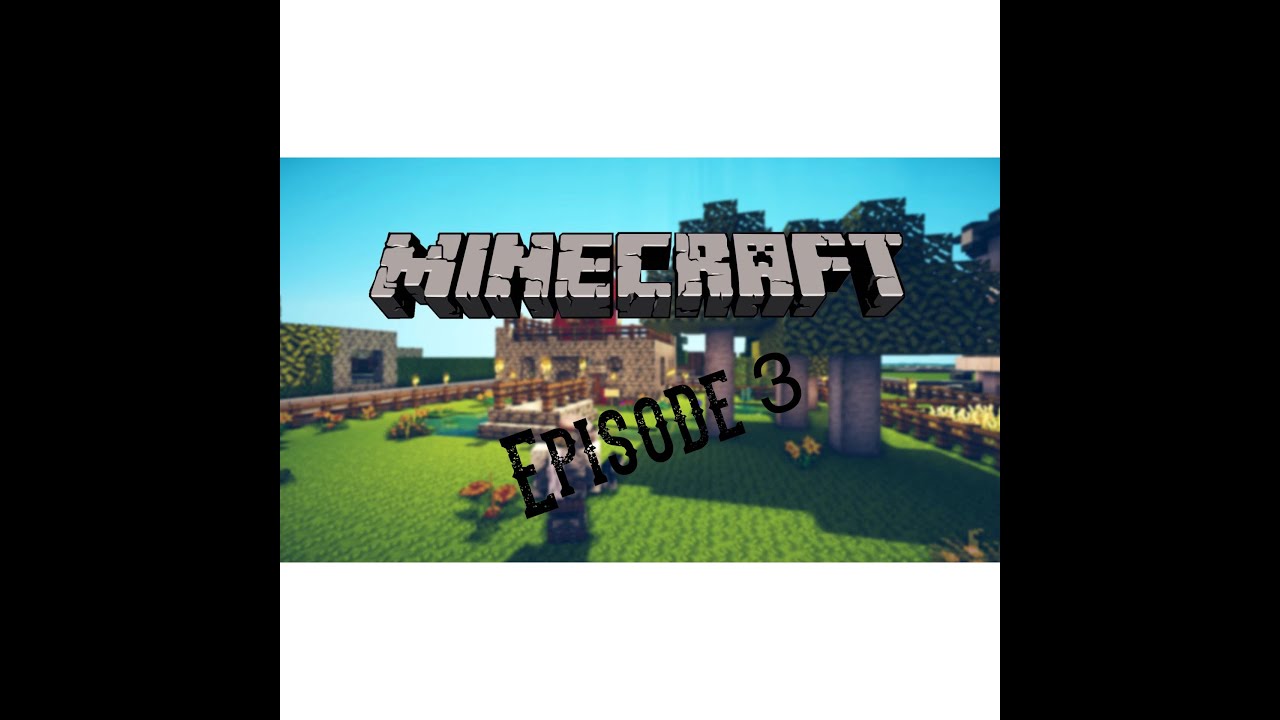 Minecraft Super Survival: Episode 3 - YouTube