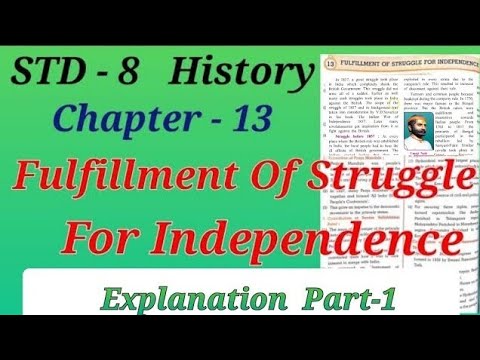Std. 8 History Lesson 13 Fulfillment of Struggle for Independence ...