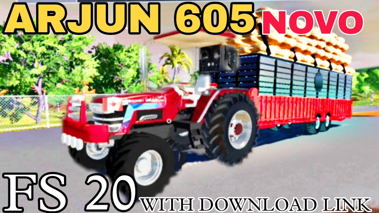 FS 20 ARJUN 605 DI NOVO MOD | FARMING SIMULATOR 20 | INDIAN TRACTOR ...