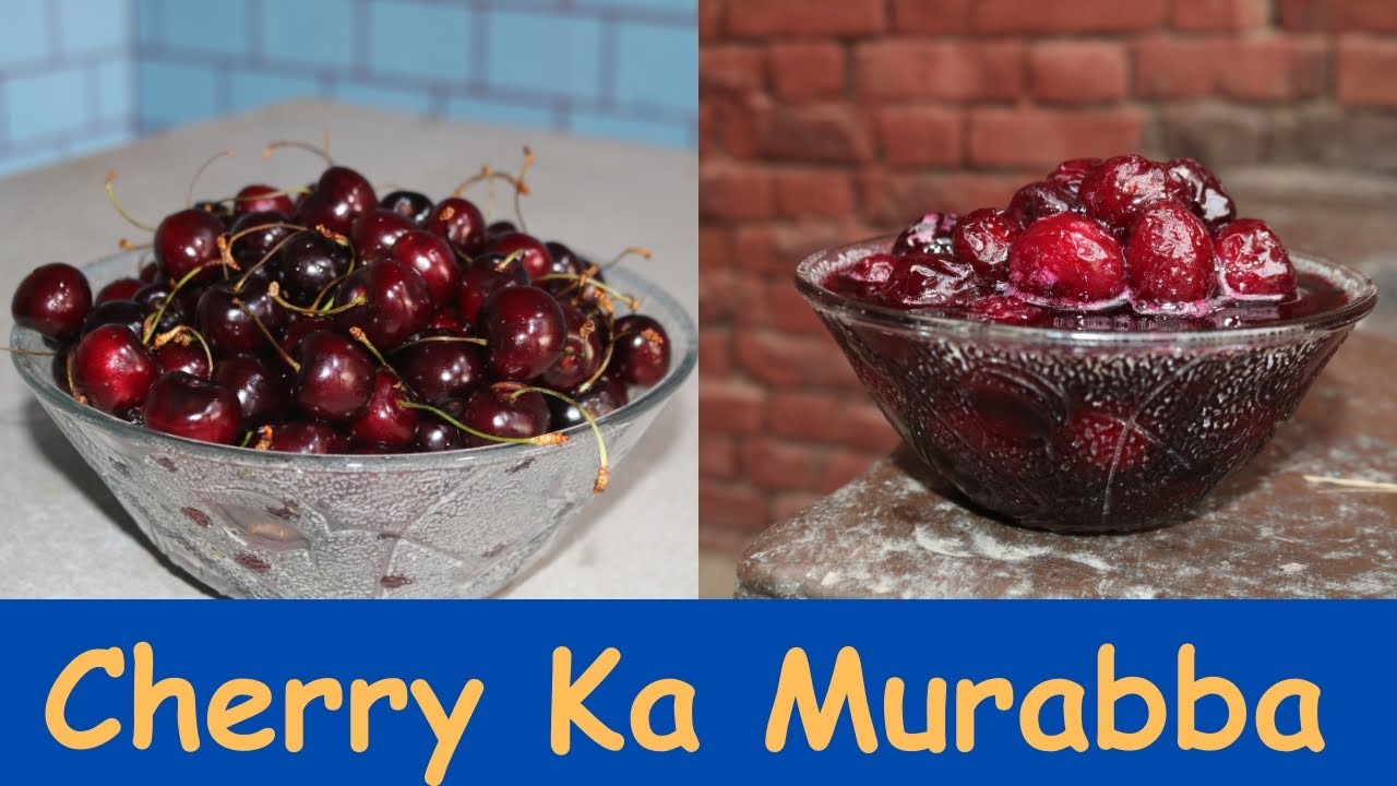 How to make cherry murabba recipe | Cherry murabba bnane ka tarika ...