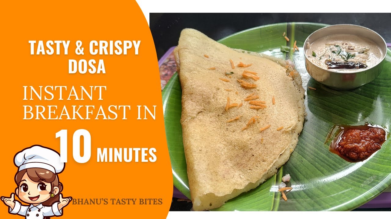 Quick & Tasty Instant Dosa Recipe | Perfect Breakfast in 10 Minutes ...
