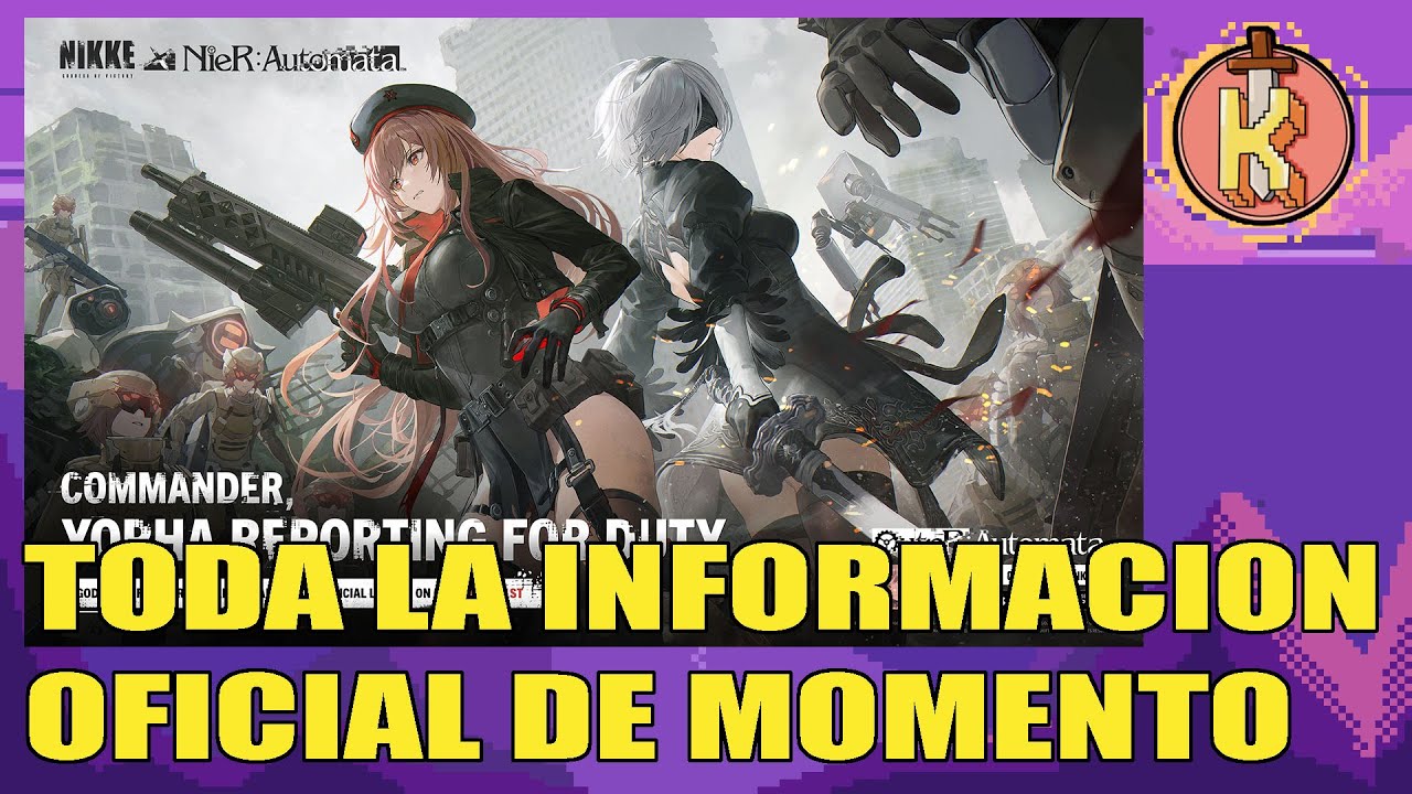 NIER AUTOMATA X NIKKE TODA LA INFO OFICIAL HASTA LA COLLAB - GODDESS OF ...