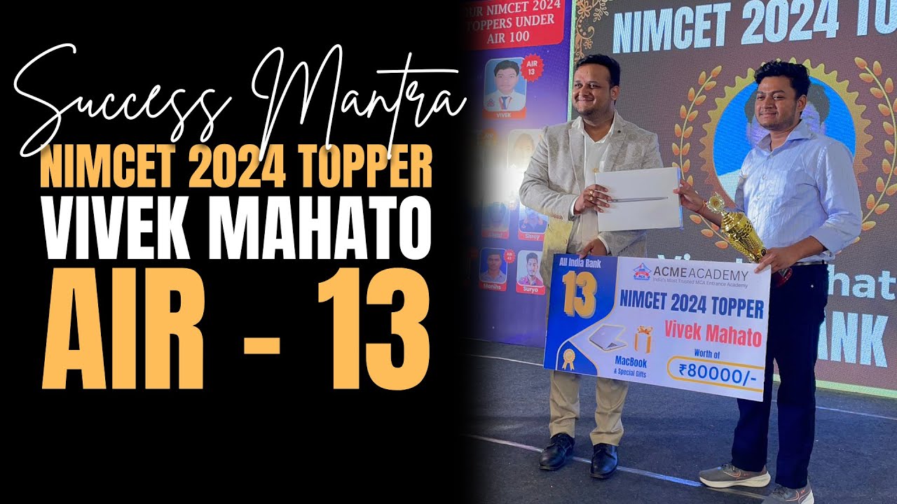 Vivek Mahato - All India Rank - 13 in NIMCET 2024 | Success Mantra By ...