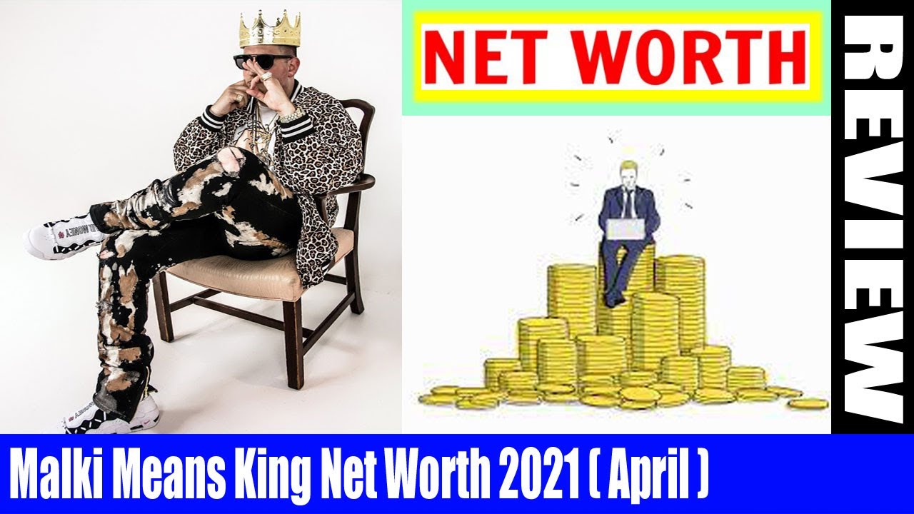 Malki Means King Net Worth 2021 ( April ) - Want To Know His Annual ...