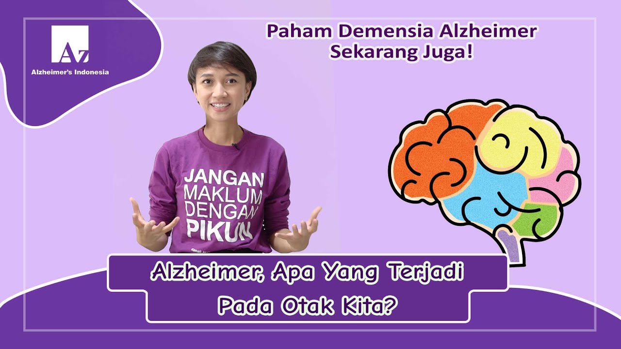 Demensia Alzheimer, Apa yang Terjadi Pada Otak Kita? - YouTube