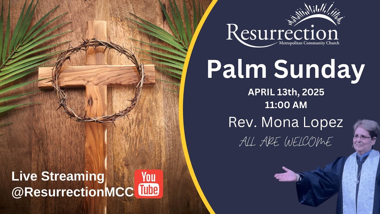 April 13th, 2025 - Resurrection MCC Sunday Service - YouTube