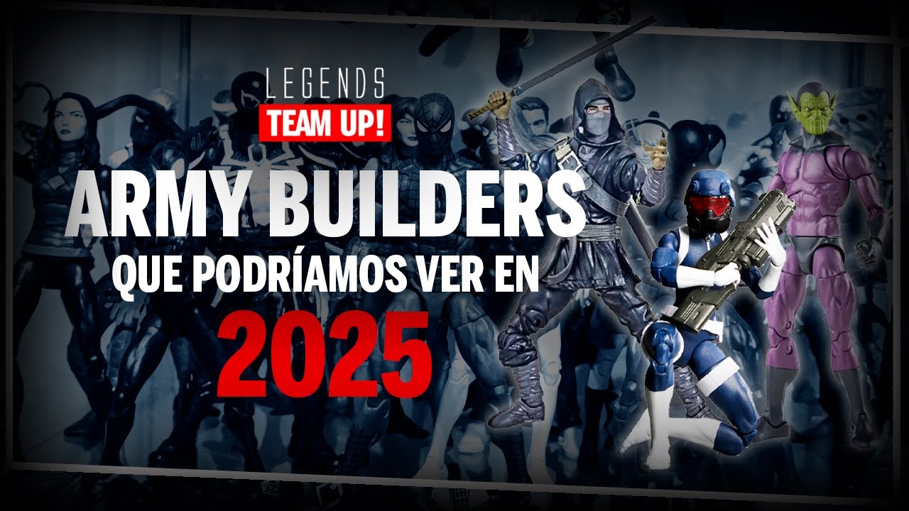 ¿Qué ARMY BUILDERS de MARVEL LEGENDS podríamos ver en 2025? - YouTube