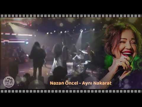 Nazan Öncel - Aynı Nakarat