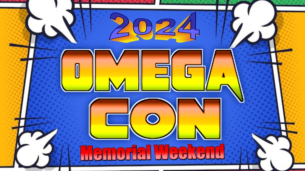OMEGA CON Sneak Peek 2024 - Coming Memorial Weekend 2024 !!! - YouTube