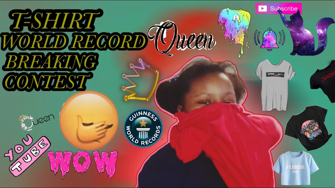 My T Shirt World Record Breaking Contest - YouTube