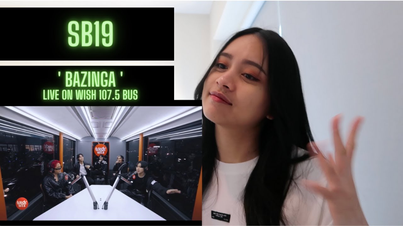SB19 performs “Bazinga” LIVE on Wish 107.5 Bus | REACTION - YouTube