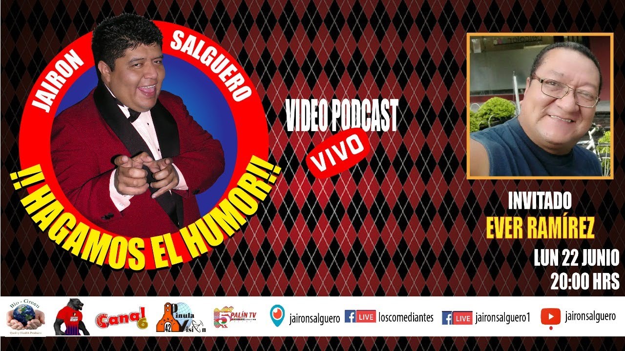 HAGAMOS EL HUMOR. EP. 059. EVER RAMIREZ - YouTube