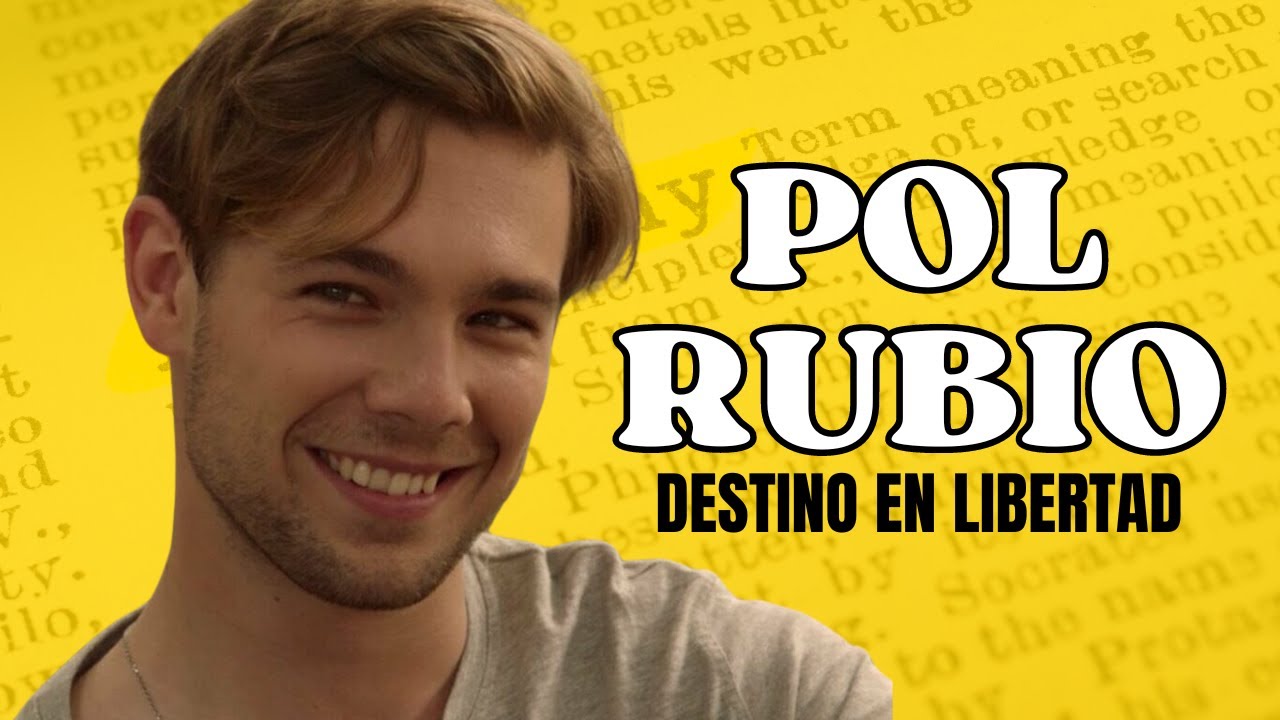 La historia de Pol Rubio | DESTINO, LIBERTAD Y RESPONSABILIDAD. - YouTube