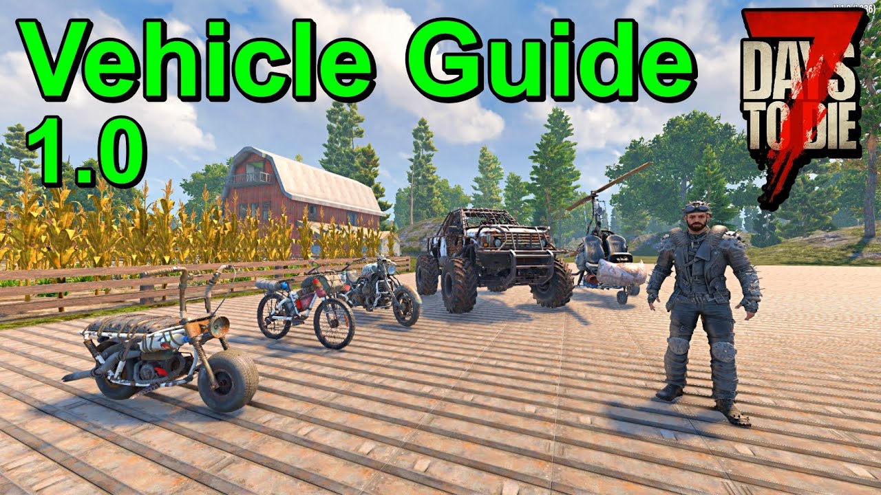7 Days to Die Vehicle Guide - YouTube