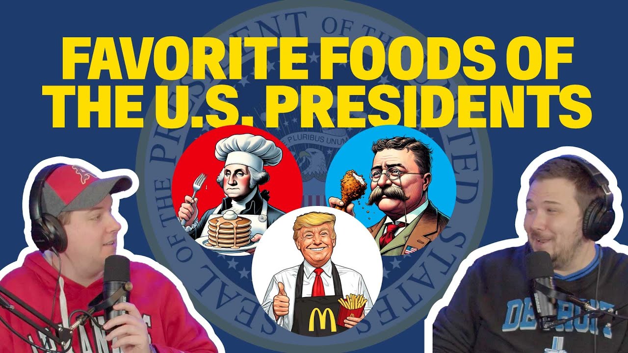 Episode 130: Favorite Foods of U.S. Presidents - YouTube