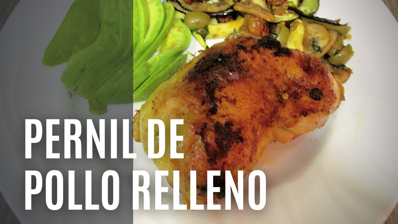 PERNIL DE POLLO RELLENO - La receta más rápida y deliciosa - YouTube