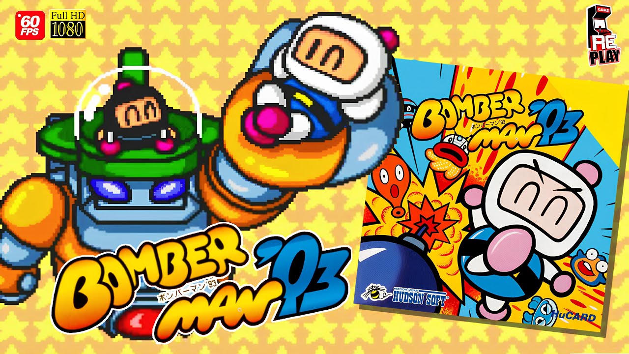 Bomberman '93 (PC ENGINE) - Full Longplay Walkthrough / ボンバーマン'93 - YouTube