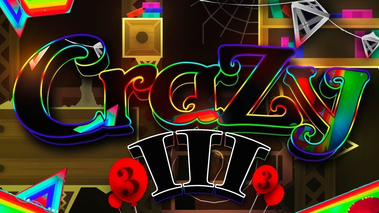 Crazy III 100% By DavJT (GD 2.2) - YouTube