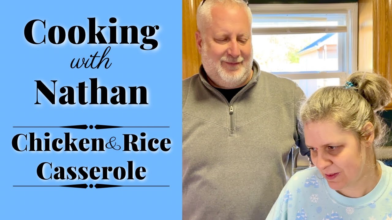 Cooking with Nathan - Chicken and Rice Casserole - YouTube