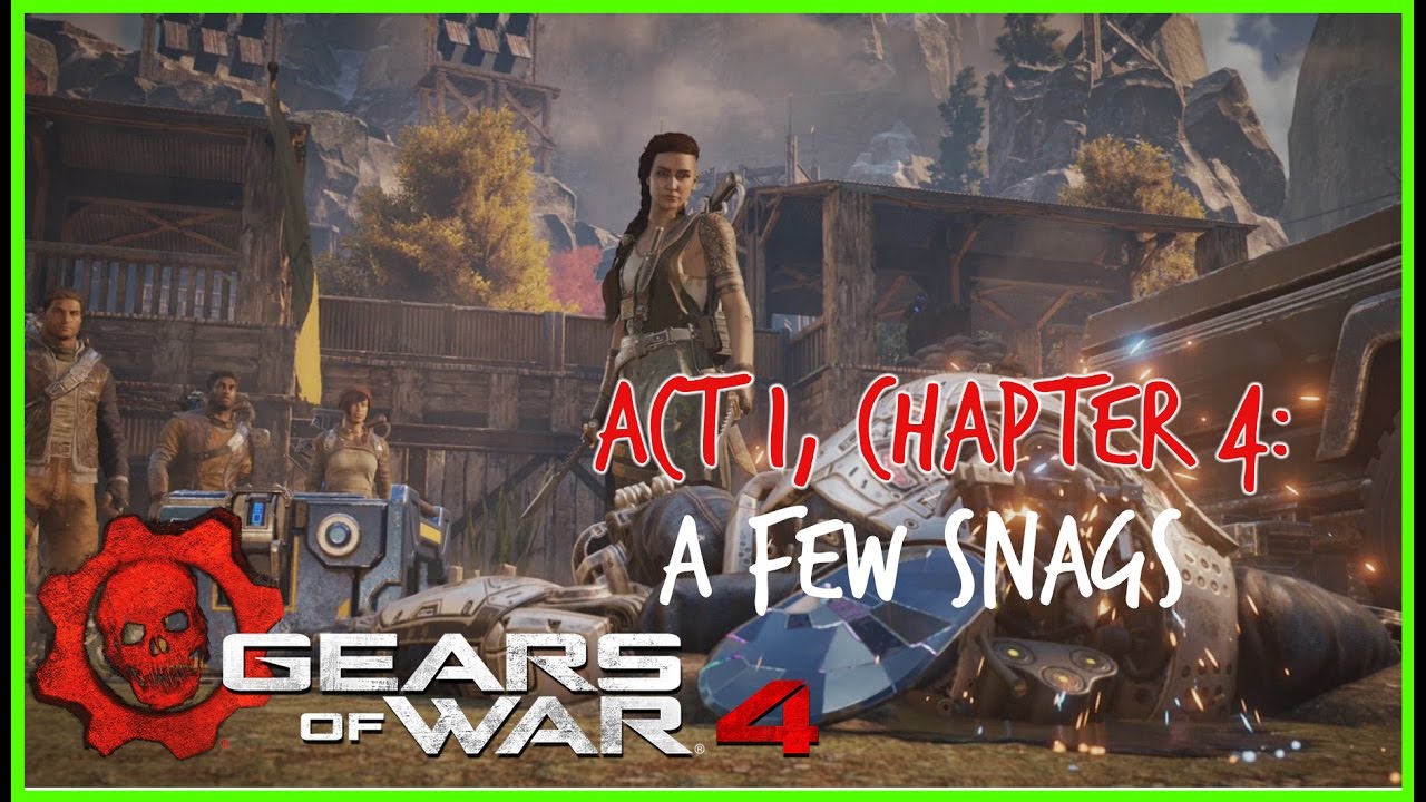 Gears Of War 4 (Walkthrough): Act 1, Chapter 4: A Few Snags - YouTube