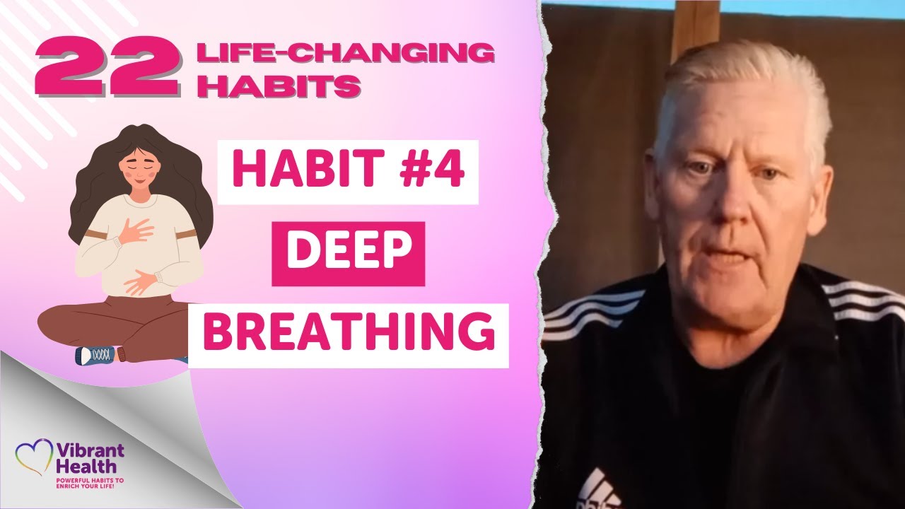 Habit 4 - Deep Breathing | 22 Life Changing Habits Live Series - YouTube