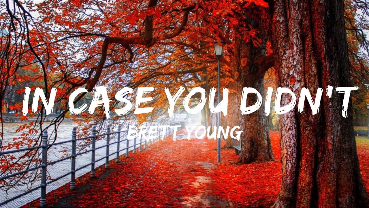 Brett Young - In Case You Didn't Know (Lyrics) | Top Best Song - YouTube