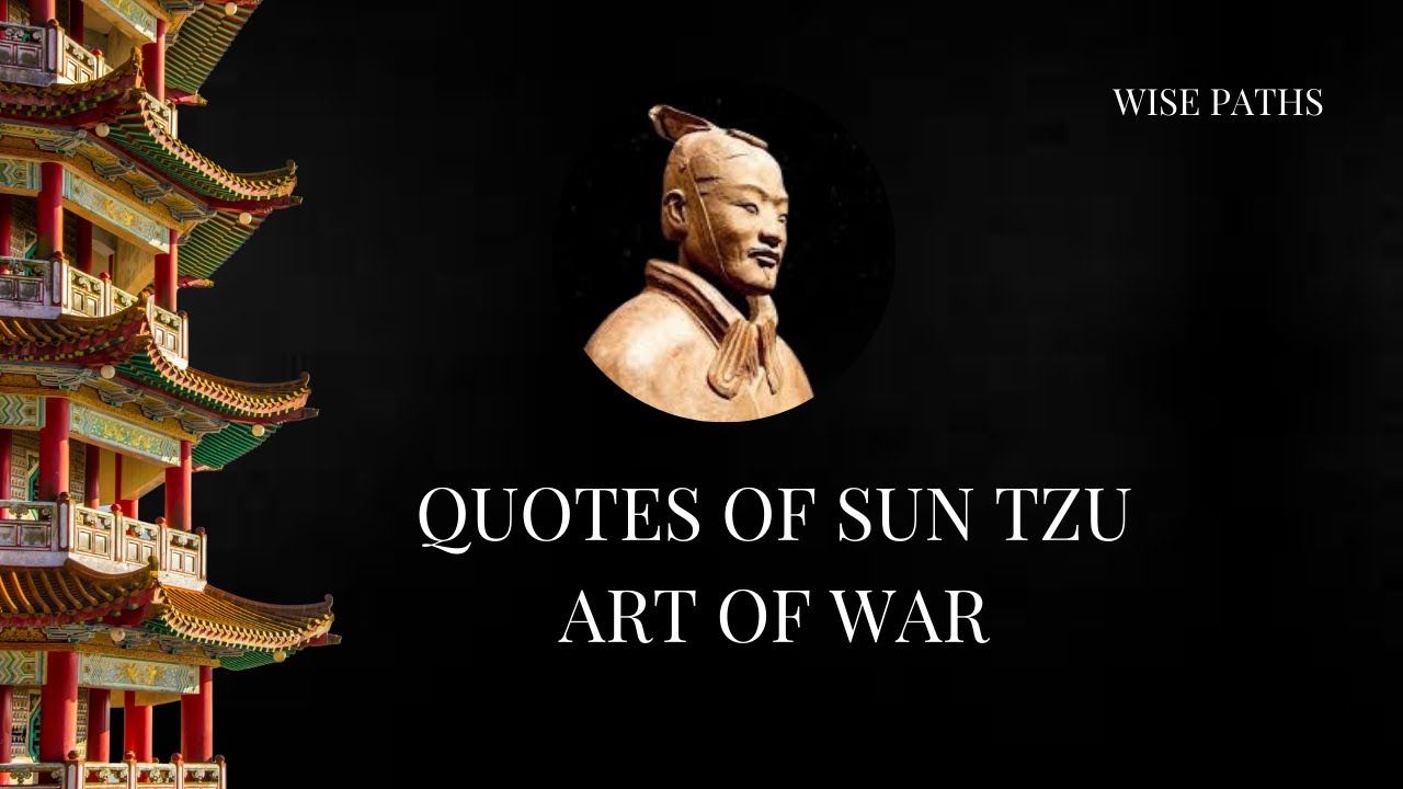 Sun Tzu famous quotes | Sun Tzu the art of war - YouTube