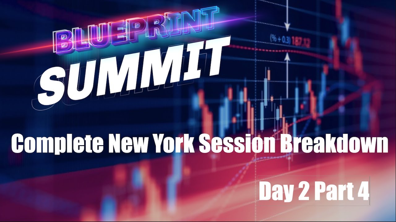 Day Trading the New York Session | Blueprint Summit Day 2 Part 4 - YouTube