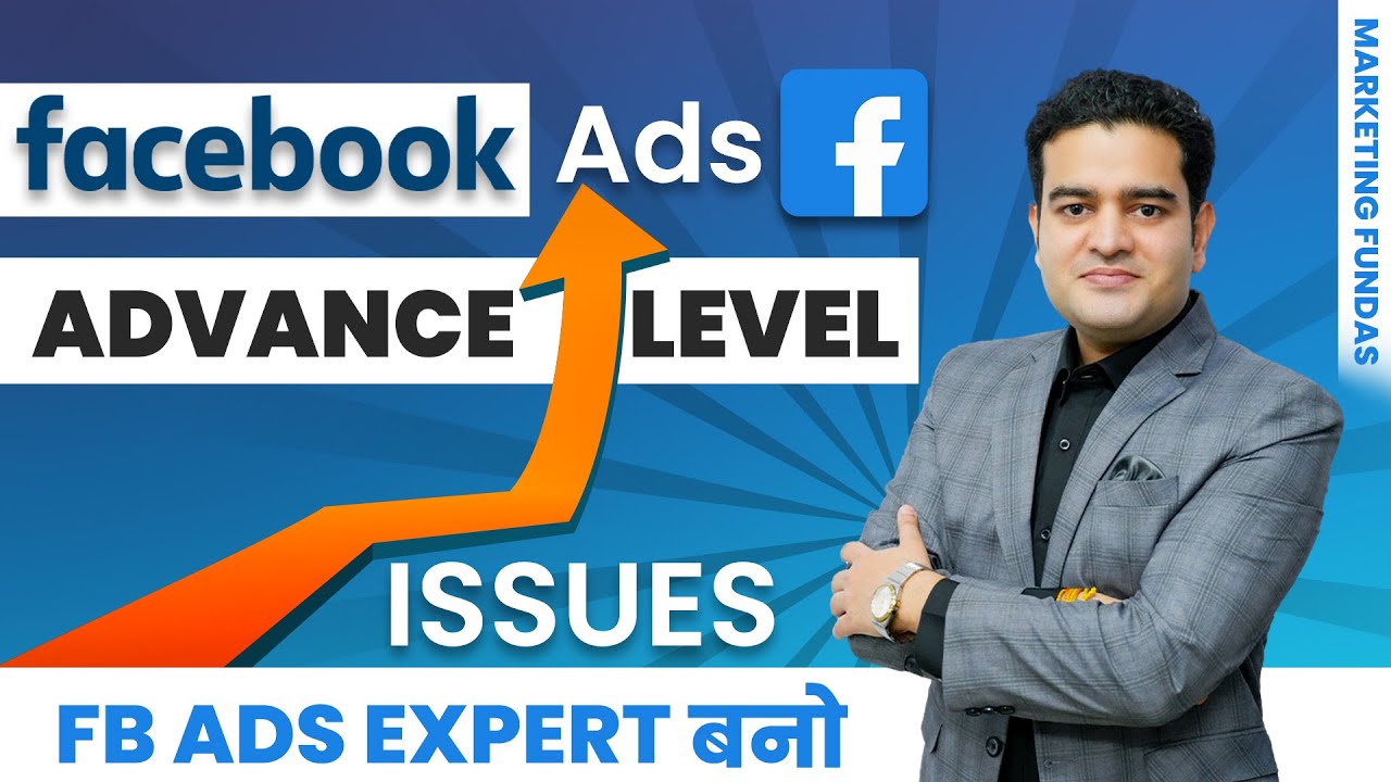 Facebook Ads Advance Level Issues and How to Solve Them | Facebook Ads ...