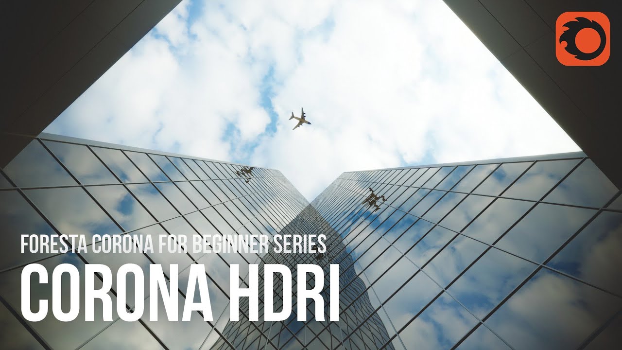 Corona For Beginner #4 - Corona HDRI - Corona Render Free Tutorial ...