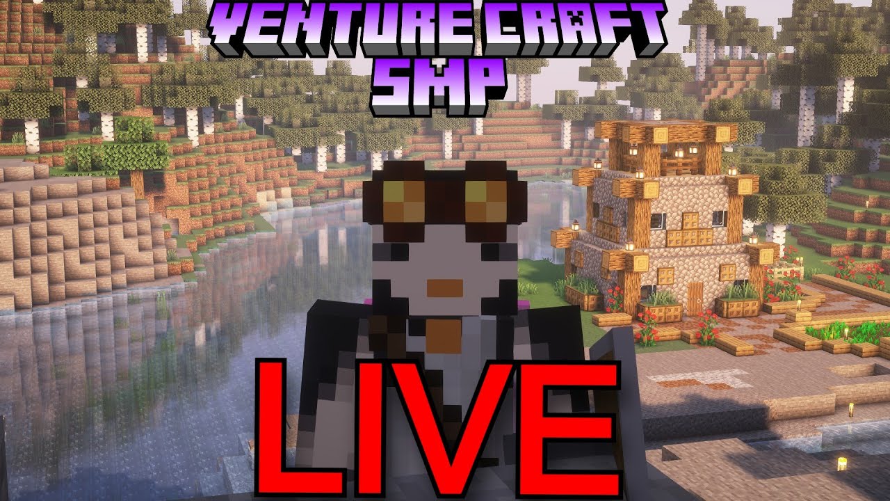 Venture Craft SMP Live!!! - YouTube
